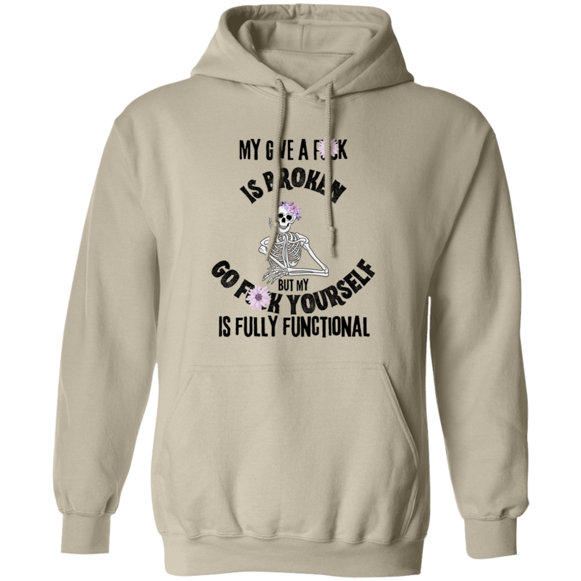 MY GIVE A BLANK IS BROKEN GO BLANK YOURSELF LADIES SOFT HOODIE my-give-a-blank-is-broken-go-blank-yourself-ladies-soft-hoodie